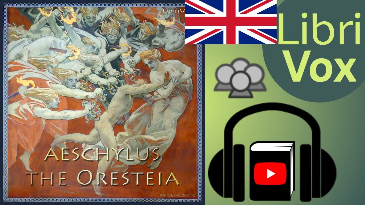 The Oresteia by AESCHYLUS read by | Full Audio Book - YouTube