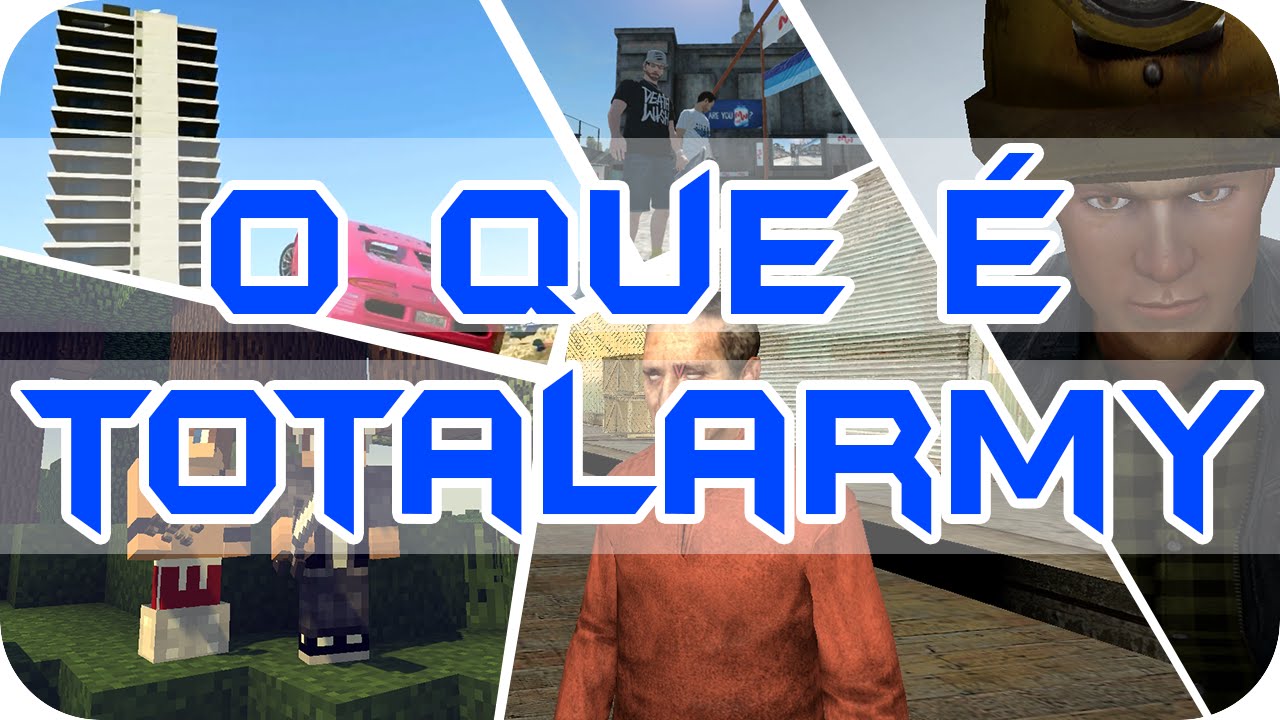 O que é TotalArmy TotalArmy - YouTube