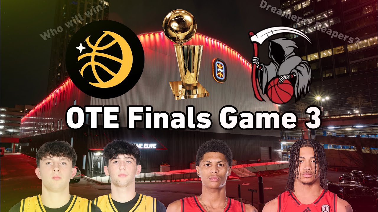 OTE Game 3 FINALS// Dreamerz Vs Reapers🏀 - YouTube