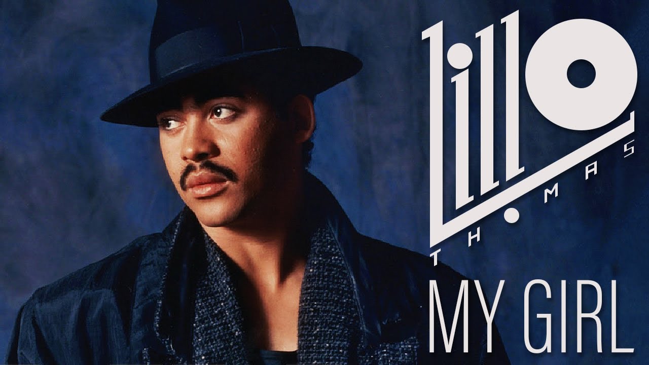 Lillo Thomas - My Girl (1984) - YouTube