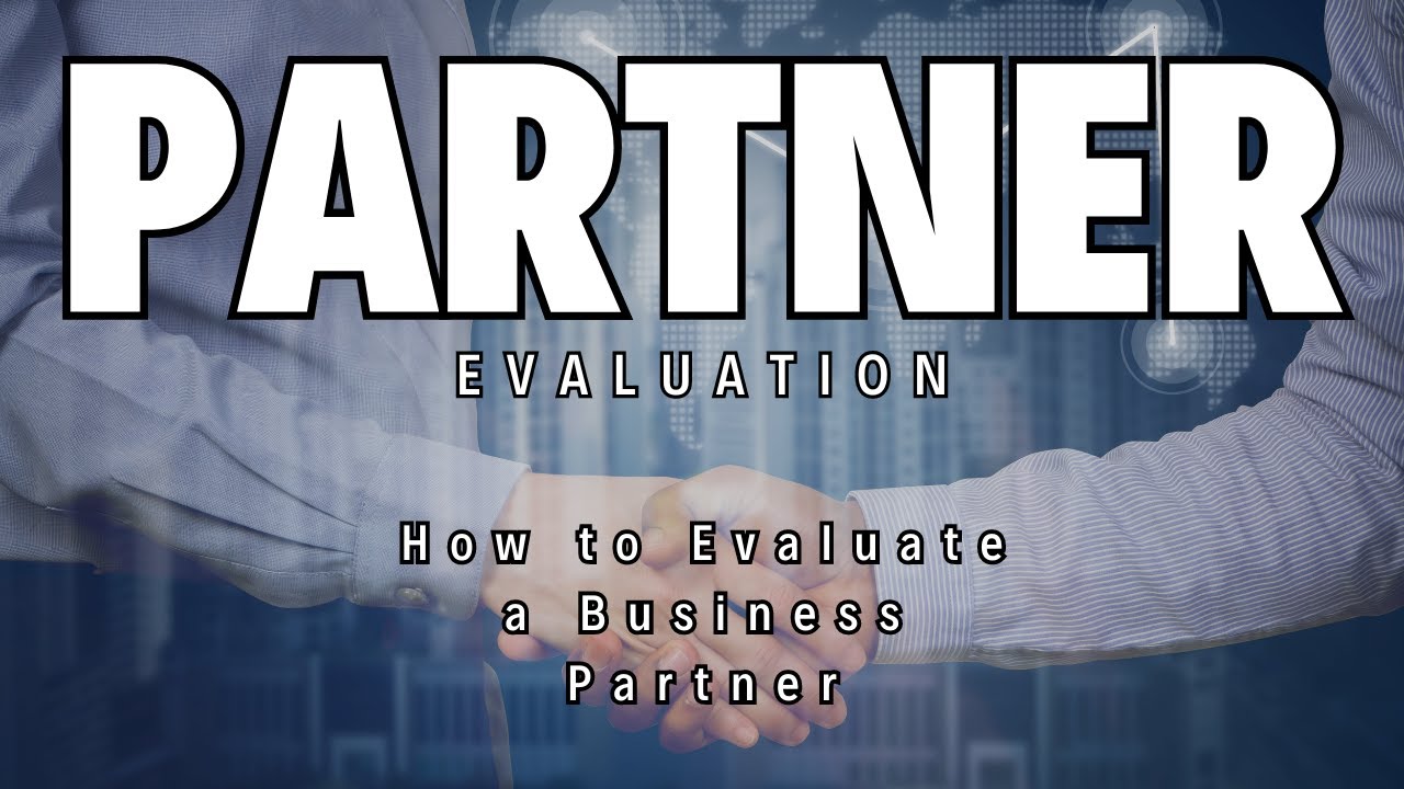 Evaluating a Potential Business Partner With These 25 Questions - YouTube