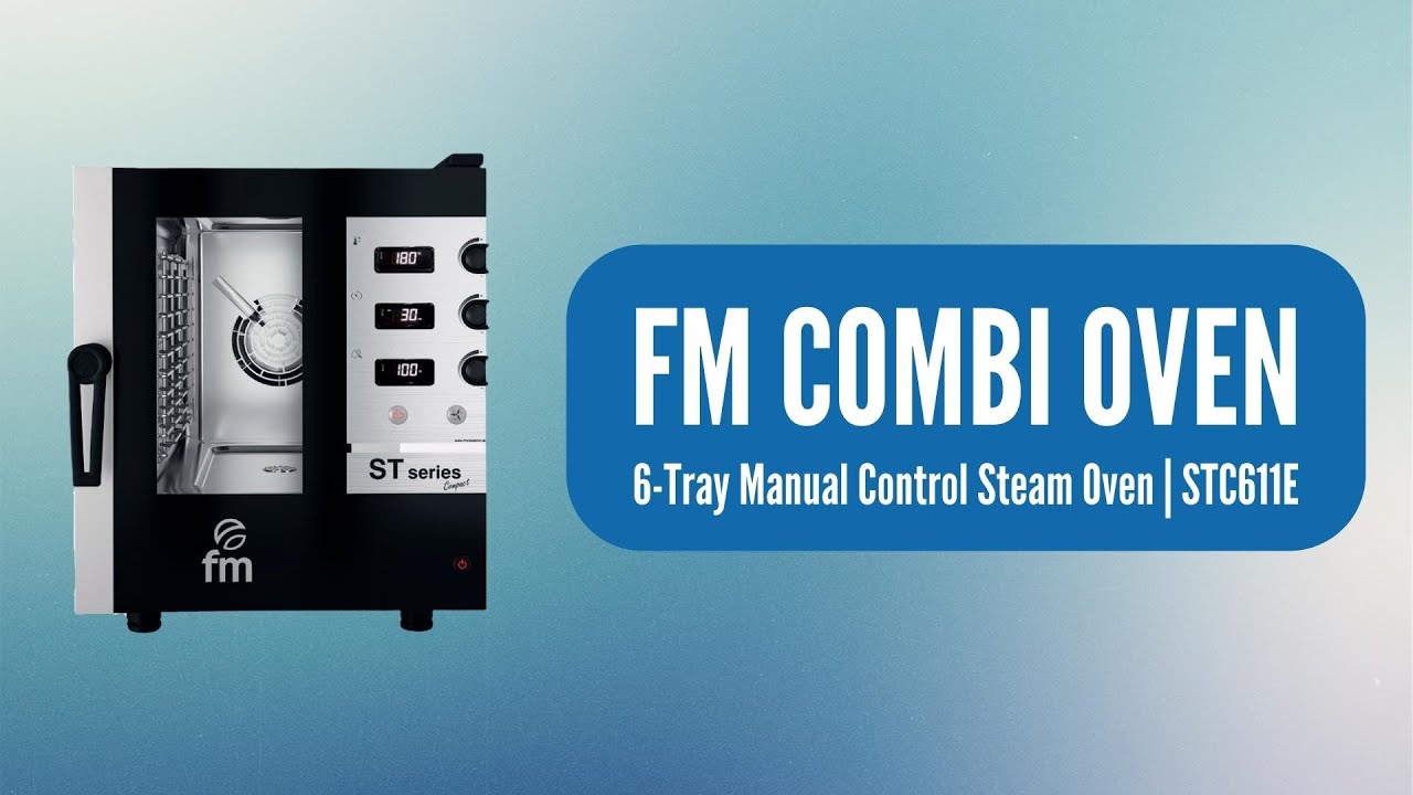 FM 6-Tray Manual Steam Oven | Affordable COMBI OVENS - YouTube