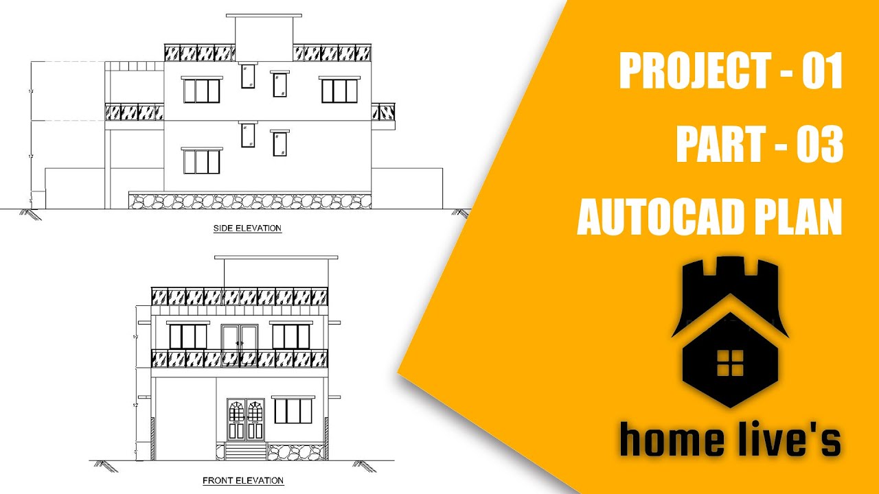 HOW TO CREATE AUTO CAD FRONT & SIDE VIEWS || HOME LIVE'S || - YouTube