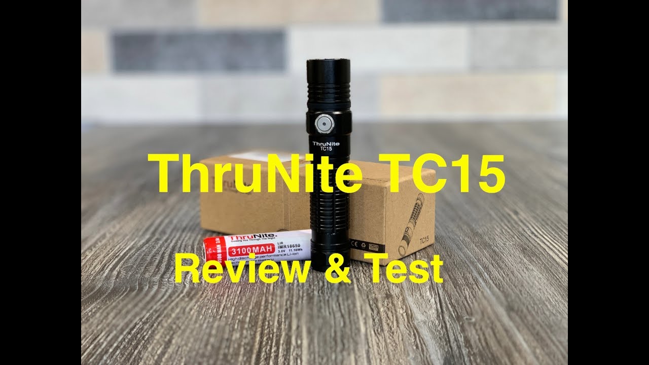 ThruNite TC15 Test/Review - YouTube