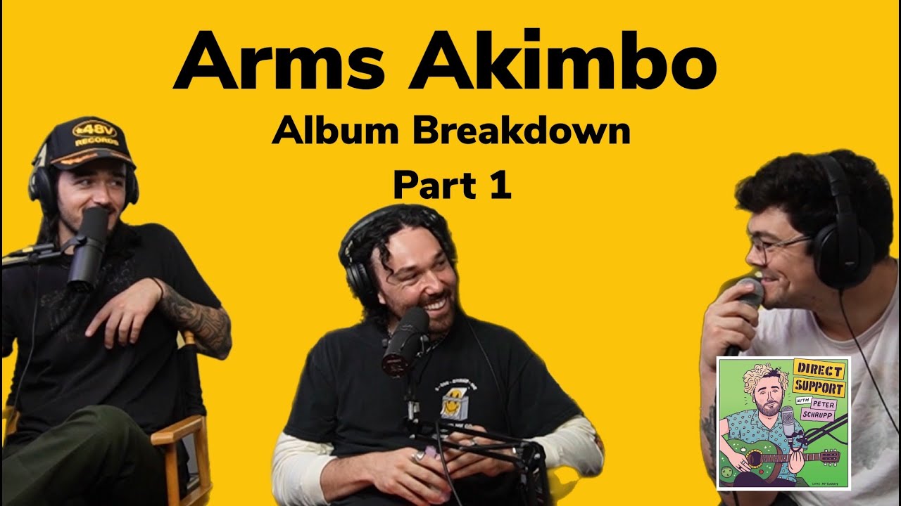 Album Breakdown with Arms Akimbo: Part 1 - Direct Support Podcast - YouTube