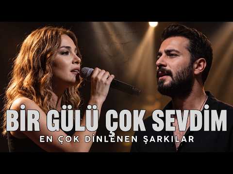 Bir Gülü Çok Sevdim❤️| EN ÇOK DİNLENEN ŞARKILAR 2026
