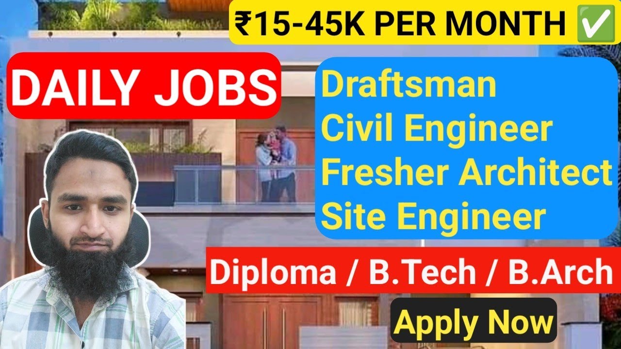 Draftman Jobs | Civil Engineer Jobs | Fresher Architect | Site Engineer ...
