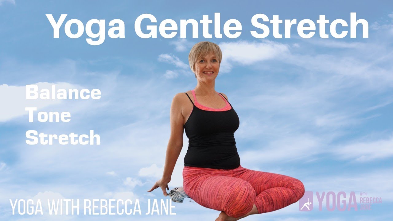 Gentle Stretch Yoga - tone, balance & stretch - YouTube