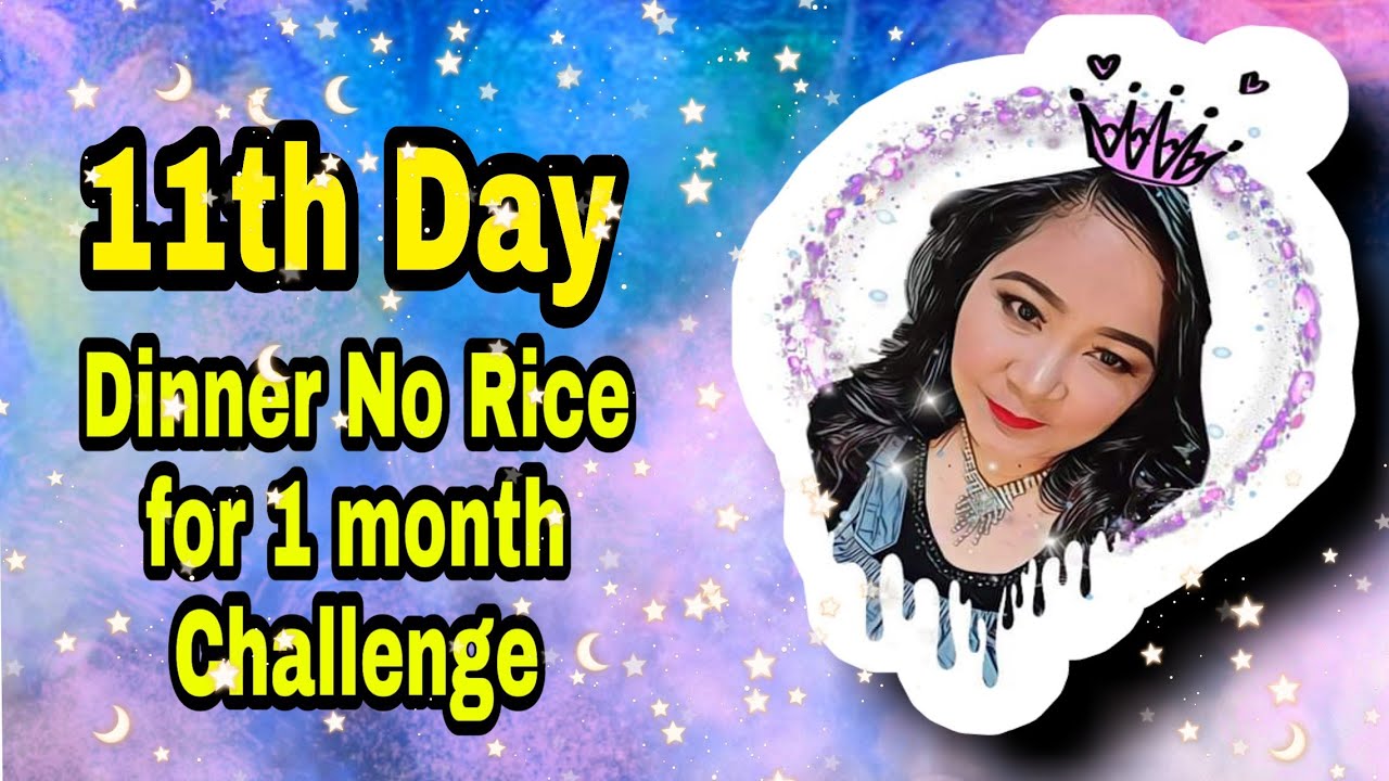 11th Day Dinner No rice for 1 month Challenge - YouTube