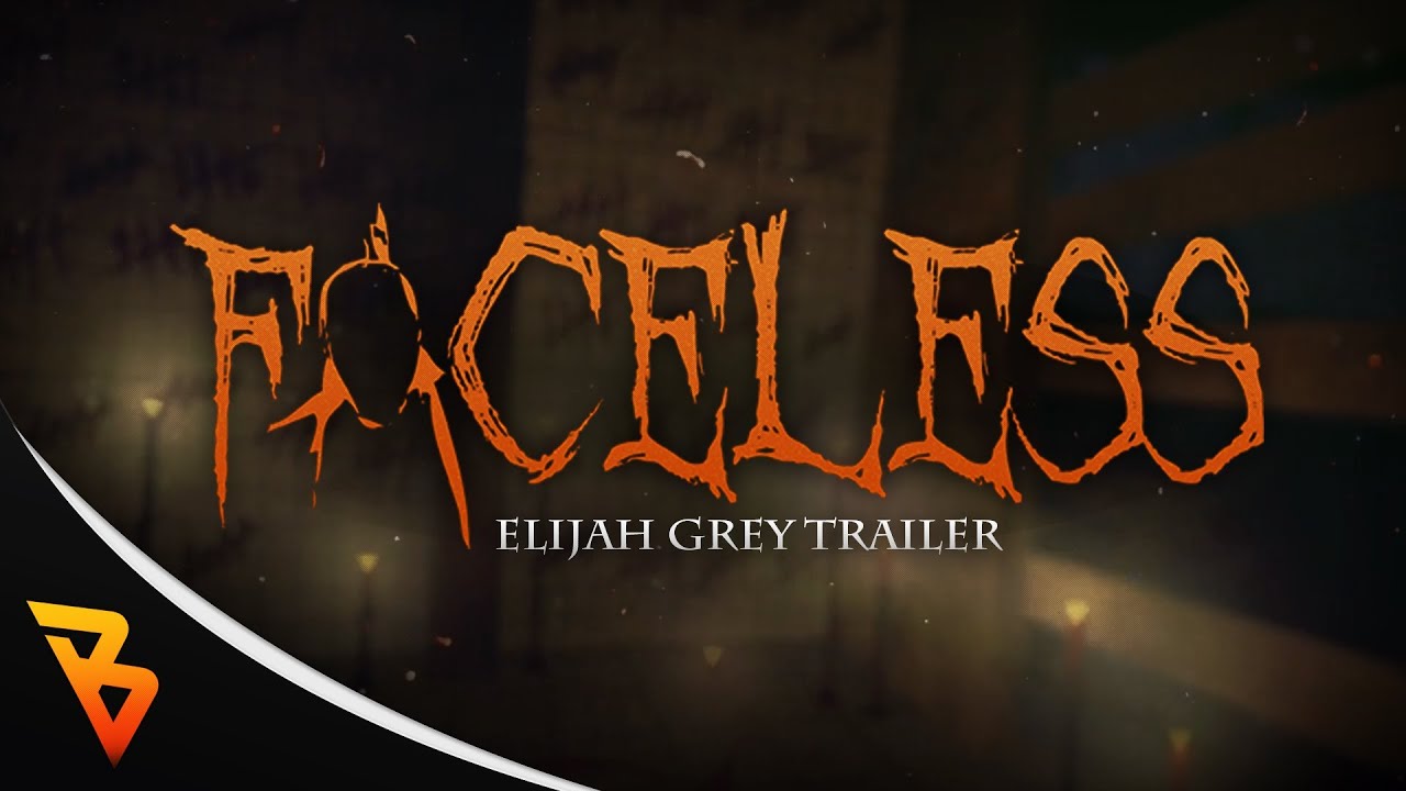 Faceless - Elijah Grey Character Reveal Trailer - YouTube
