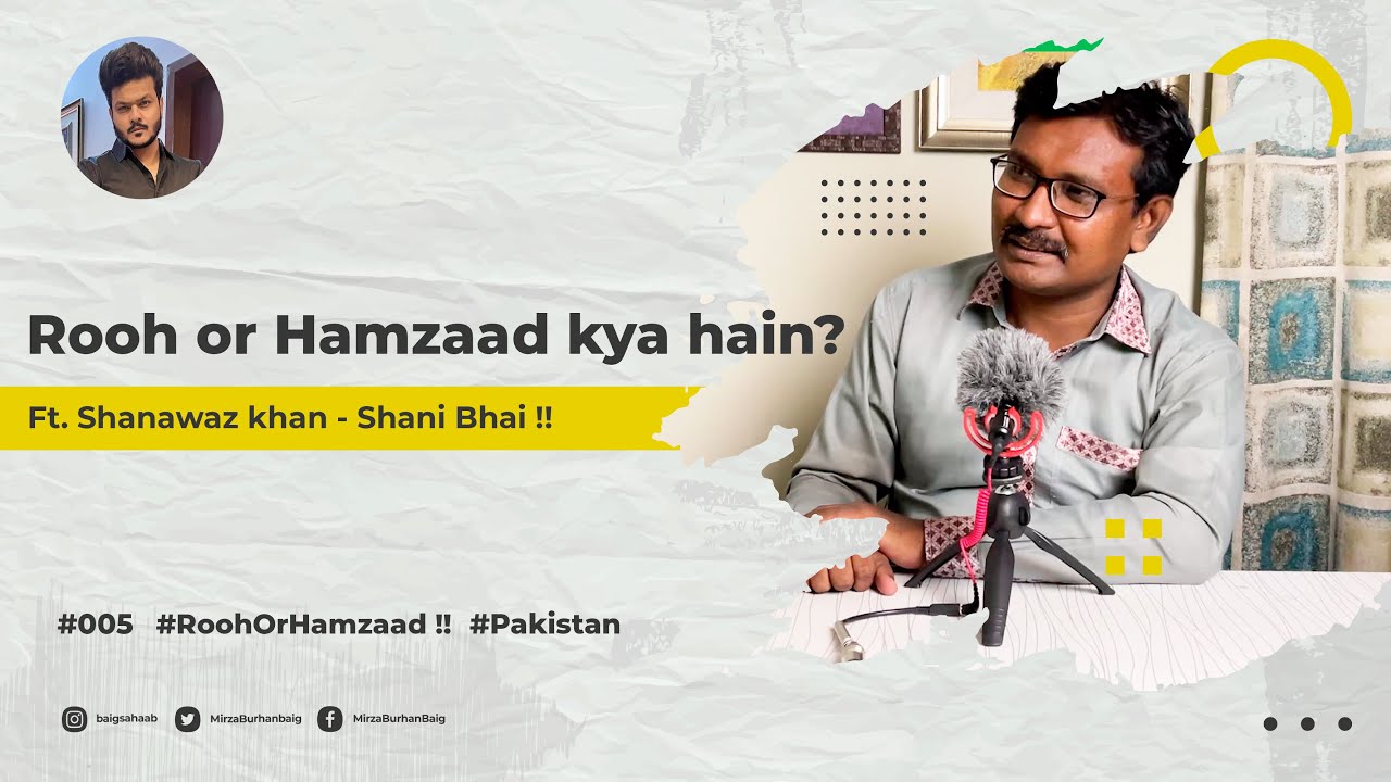 Rooh or Hamzaad kya hain? !! Ft. Shani Bhai !! | MBB # 005 - YouTube