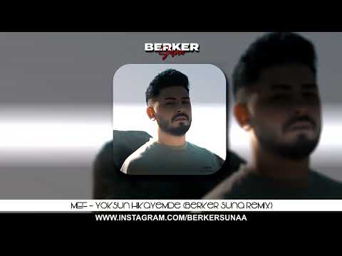 MEF - Yoksun Hikayemde (Berker Suna Remix)
