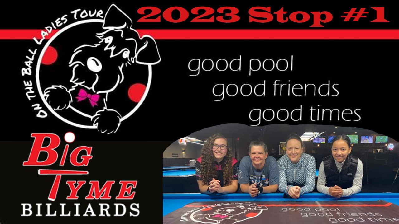 2023 On The Ball Ladies Tour Stop #1 Live From Big Tyme Billiards - YouTube