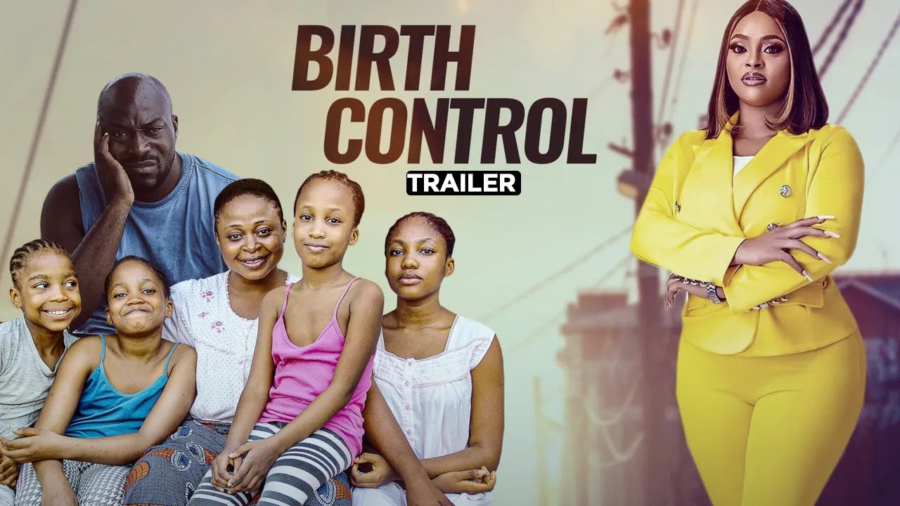 Birth Control - Exclusive Nollywood Passion Block Buster Movie Trailer ...
