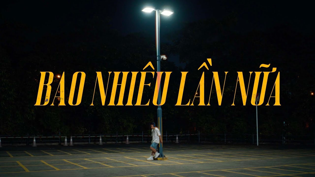 "BAO NHIÊU LẦN NỮA?" - Last Fire Crew x Vân Lii x Kào (Official MV ...