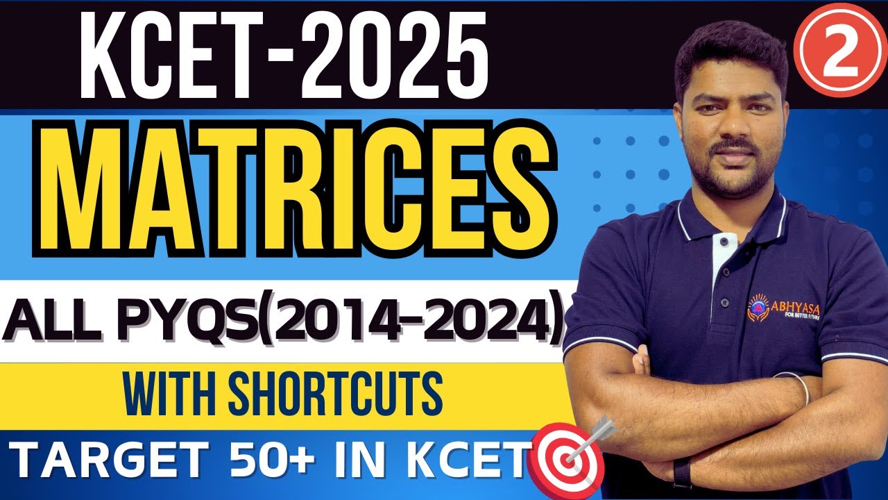 KCET-2025 MATHEMATICS | MATRICES | ALL PYQs | part-2 - YouTube