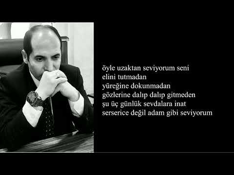 UZAKTAN SEVİYORUM SENİ- Şiir: Cemal SÜREYA/ Seslendiren: Ahmet BARBAK