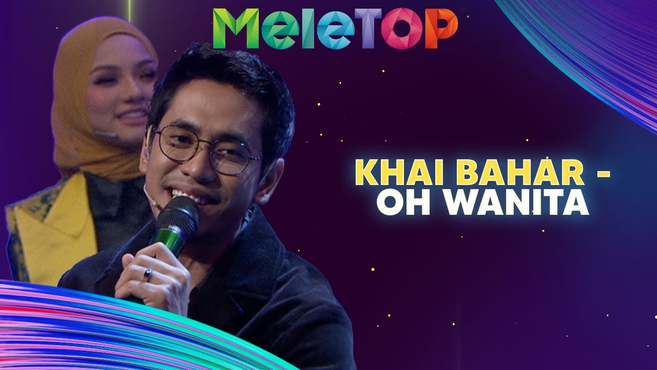 Khai Bahar - Oh Wanita | MeleTOP | Nabil & Hawa - YouTube
