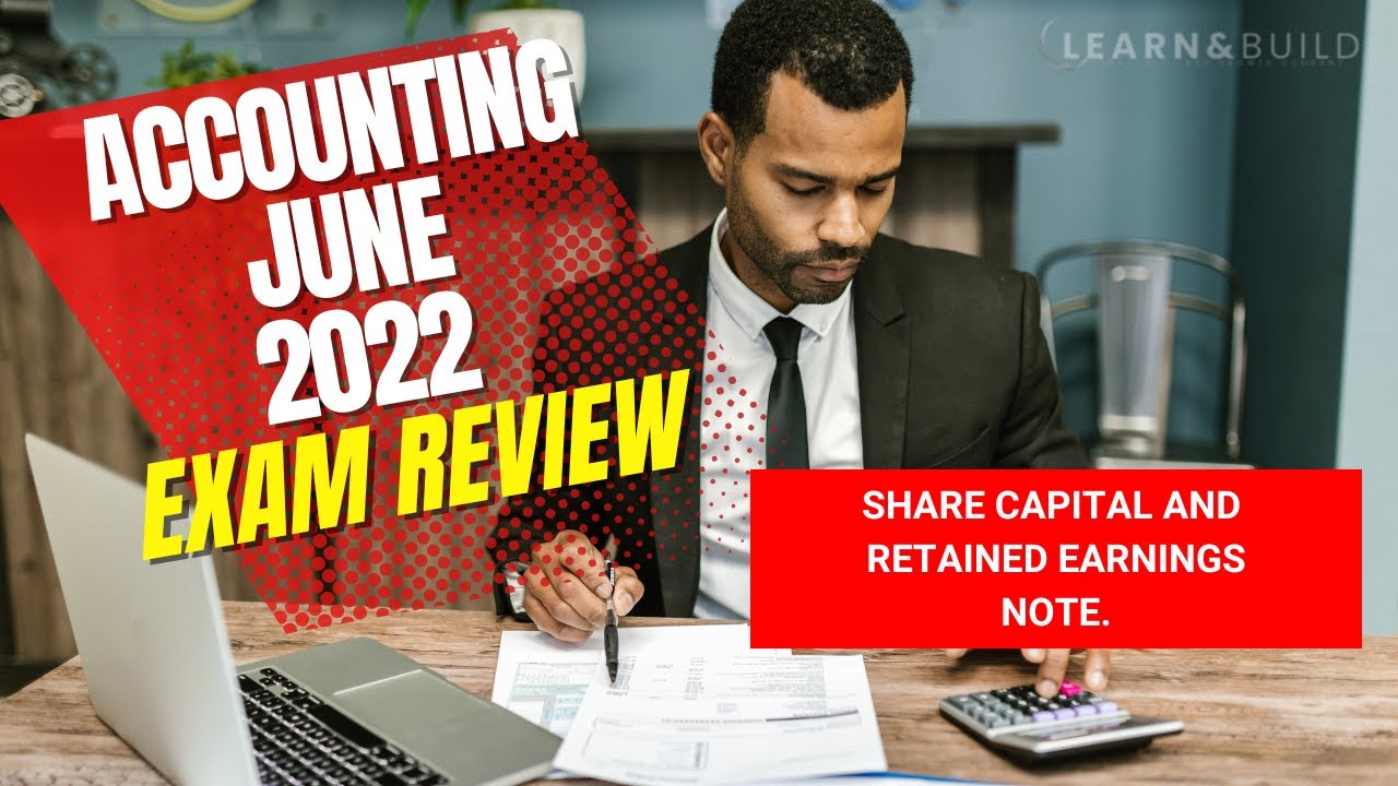 June 2022 Grade 12 Accounting Retained Income and Share Capital Note ...