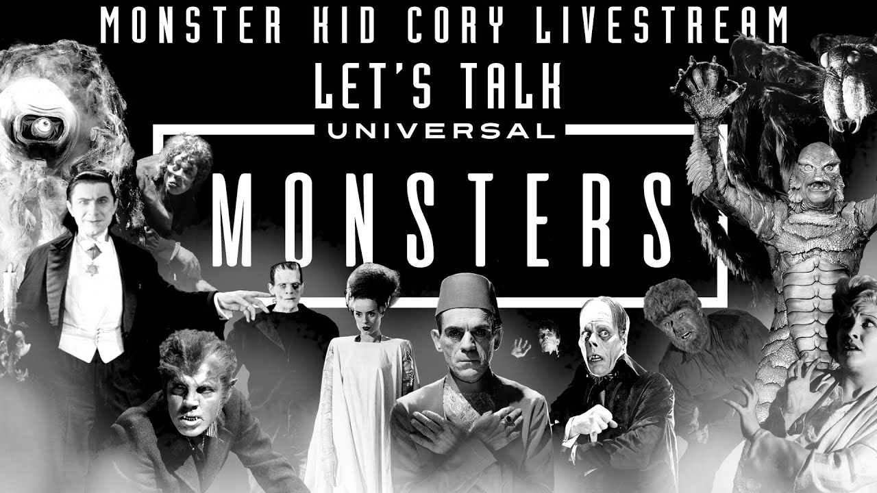 Let's Talk Universal Monsters! Monster Kid Cory November Livestream ...