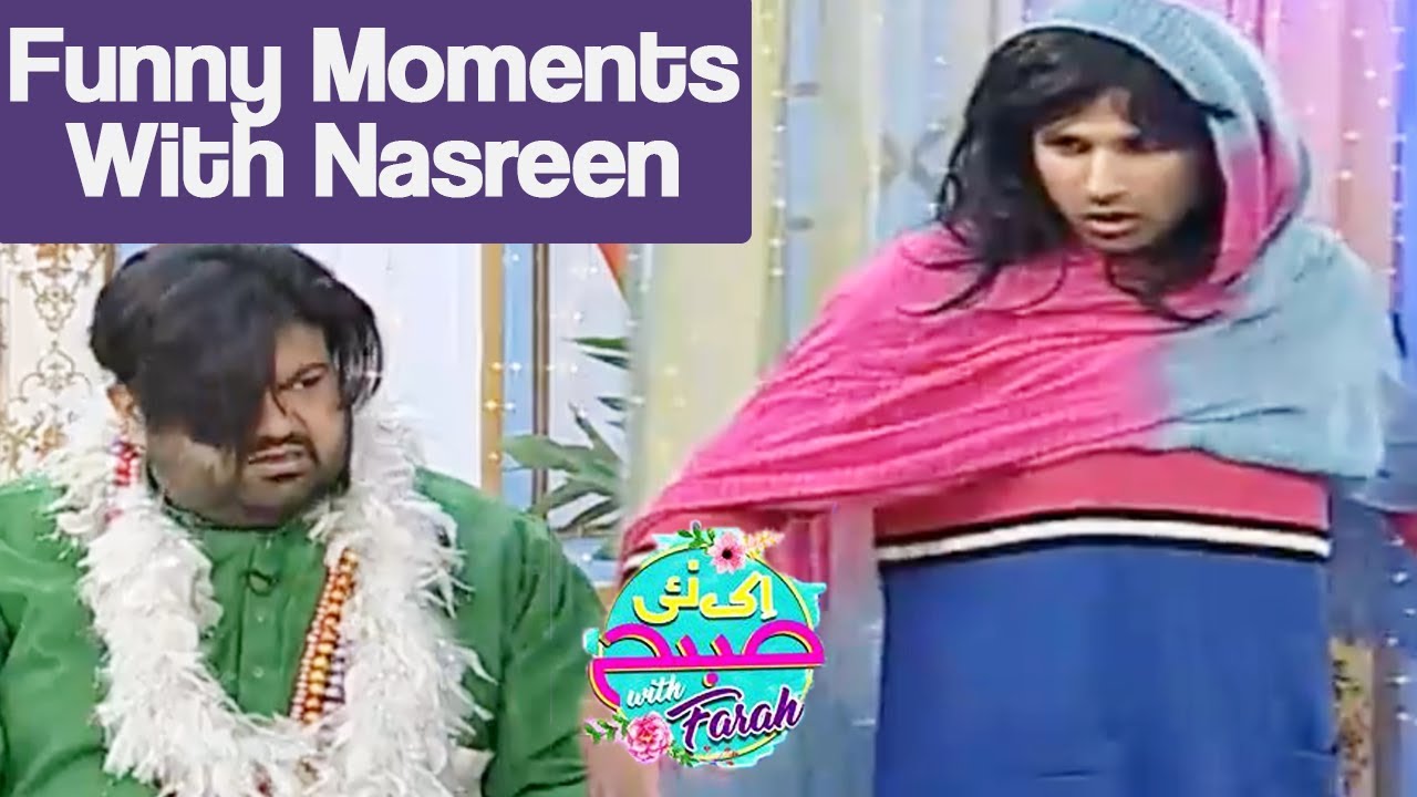 Funny Moments With Nasreen - Rahim Pardesi Special Ek Nayi Subah With ...