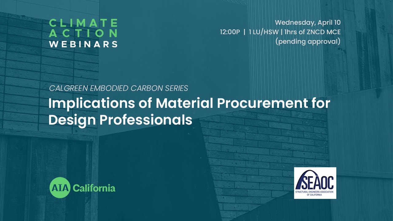 CALGreen Embodied Carbon Series: Implications of Material Procurement ...