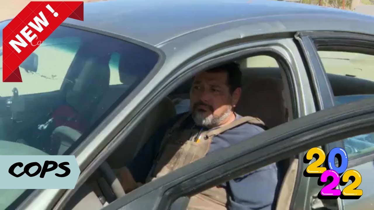 COPS New Season 2022|Stolen Cars and Firearms|🥂🥂S33E01🥂🥂COPS 2022 Full ...