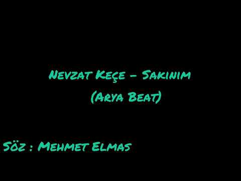 Nevzat Keçe - SAKİNİM (Arya Beat) #mehmetelmas #emrullahsürmeli