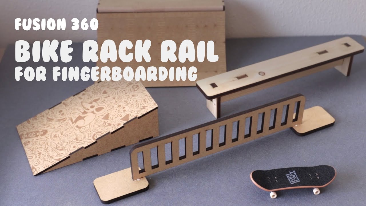Building a Custom Fingerboard Bike Rack Obstacle from Scratch | Fusion ...