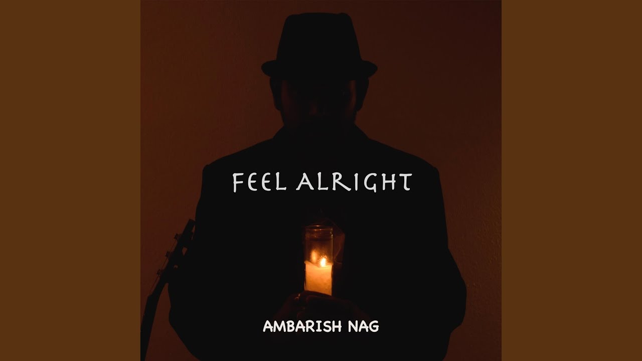 Feel Alright - YouTube