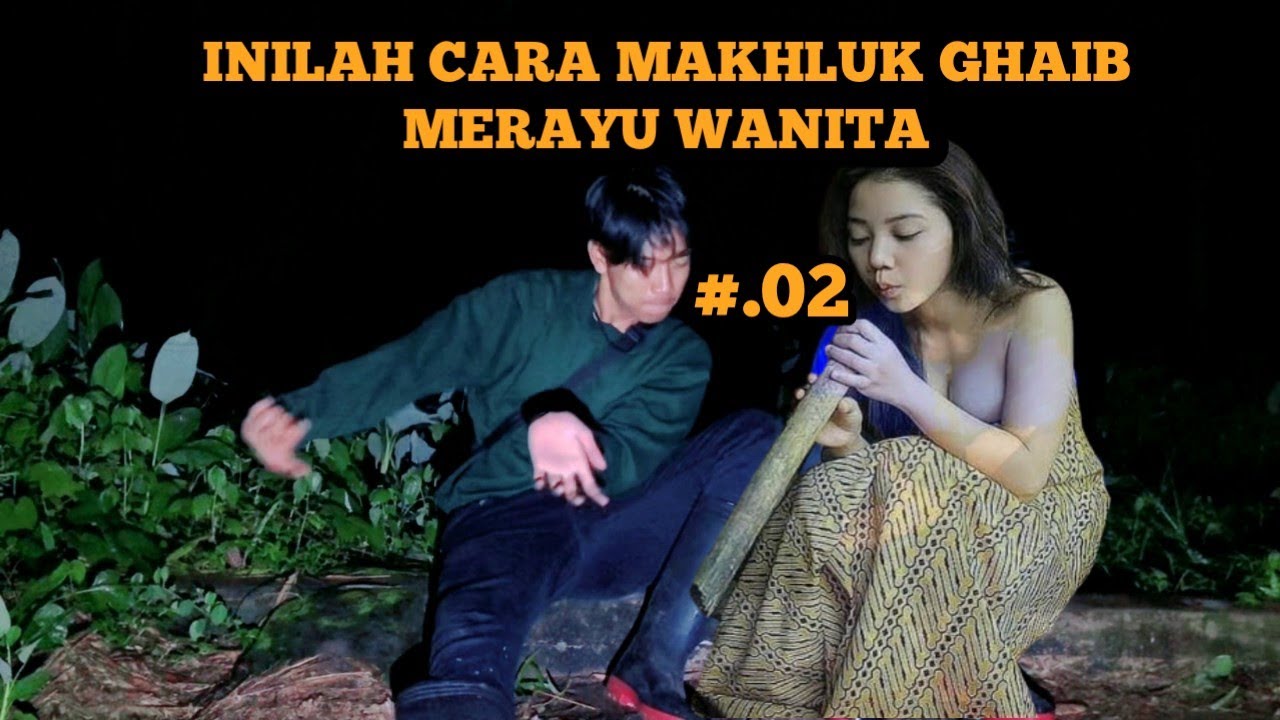 🔴CARA MERAYU WANITA VERSI GHAIB - YouTube