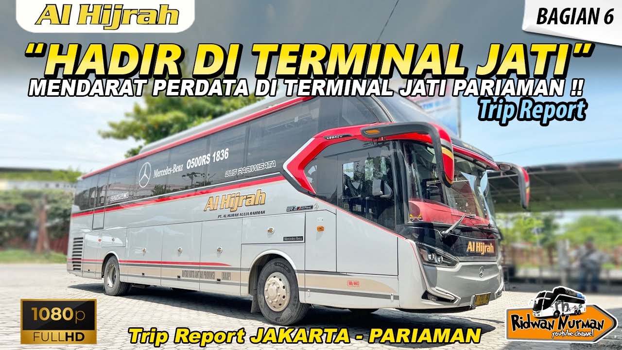 MENDARAT PERDANA DI PARIAMAN ! SPESIAL TRIP BUS AL HIJRAH ROAD TEST ...