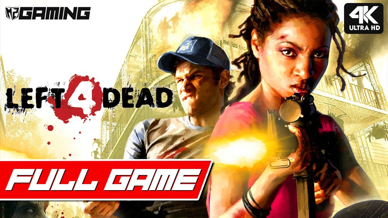 Left 4 Dead Full Gameplay Walkthrough [ 4K UHD ] - No Commentary - YouTube