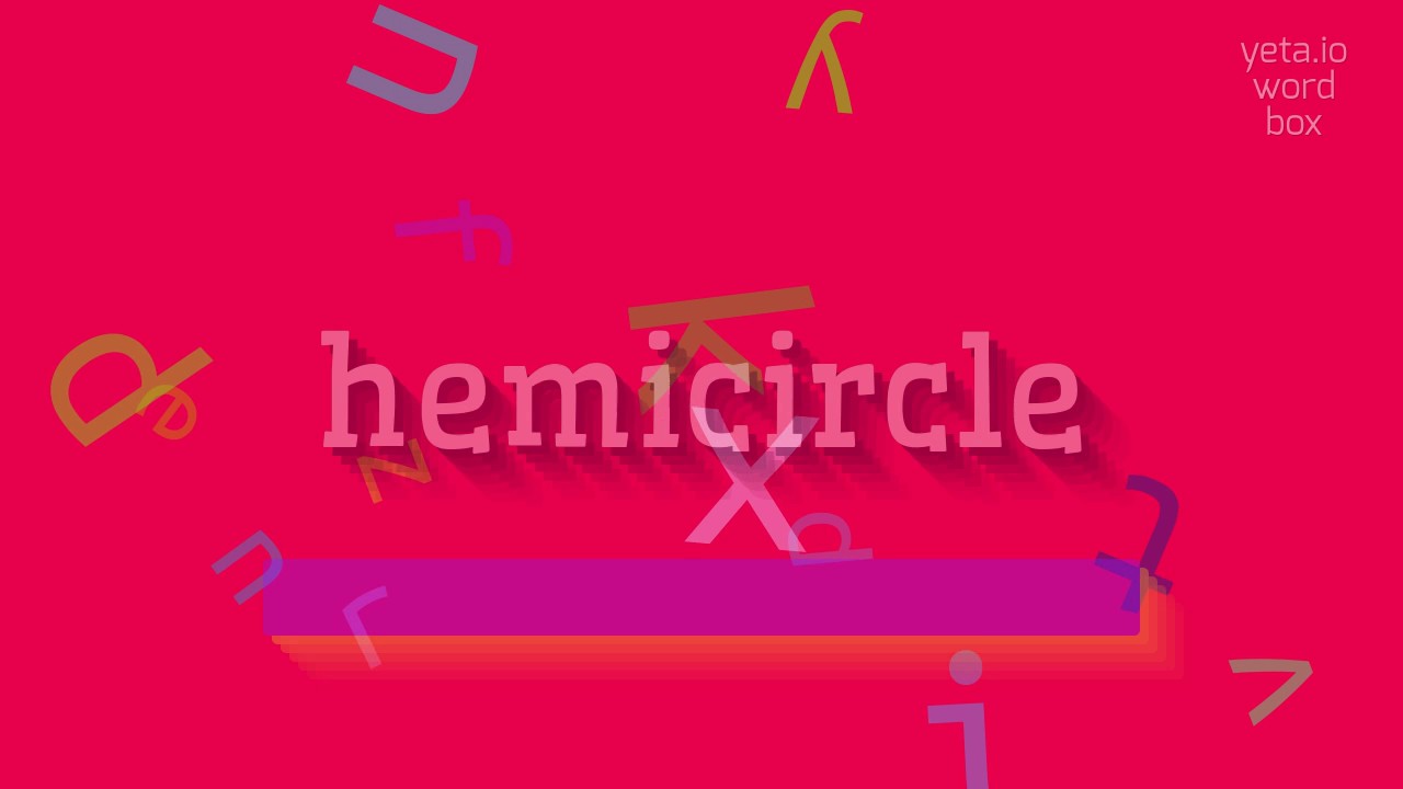 How to say "hemicircle"! (High Quality Voices) - YouTube