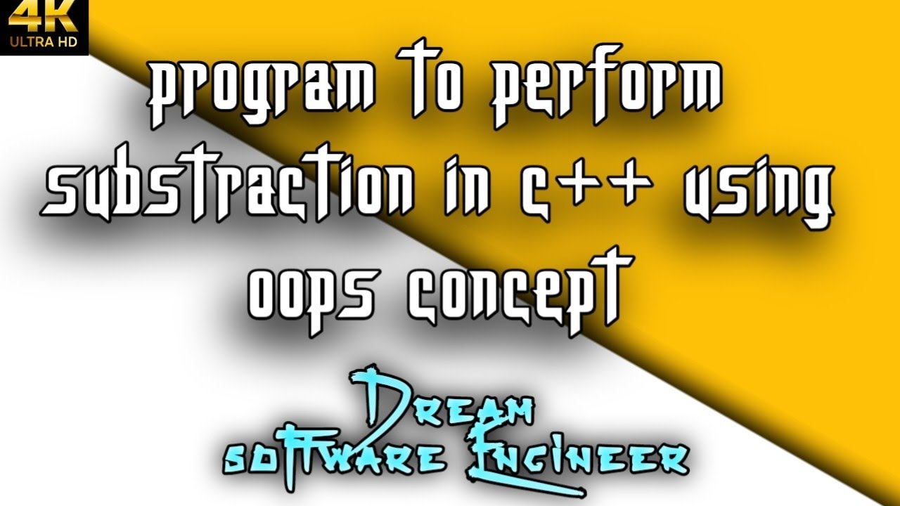 Program To Perform Substraction In Cpp ️cse Engineering Statussoftware 4306