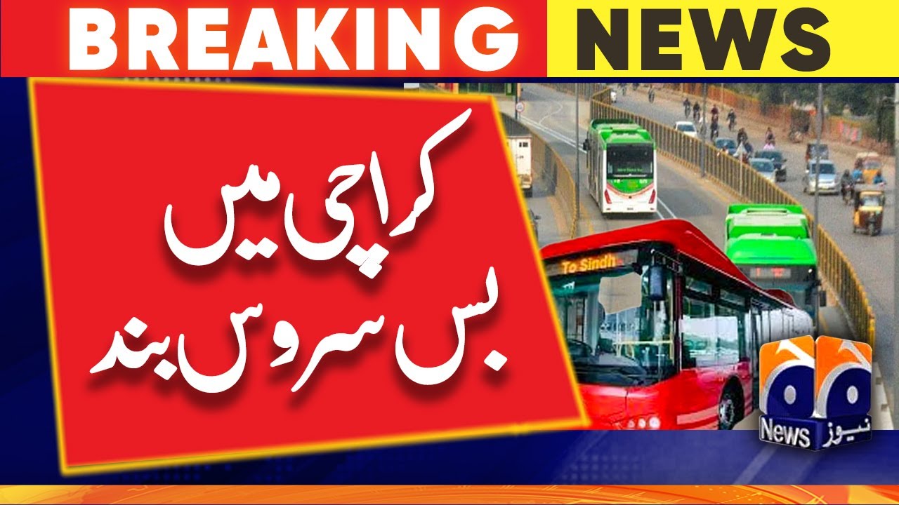Karachi: Green and Orange line bus service closed today - Geo News ...