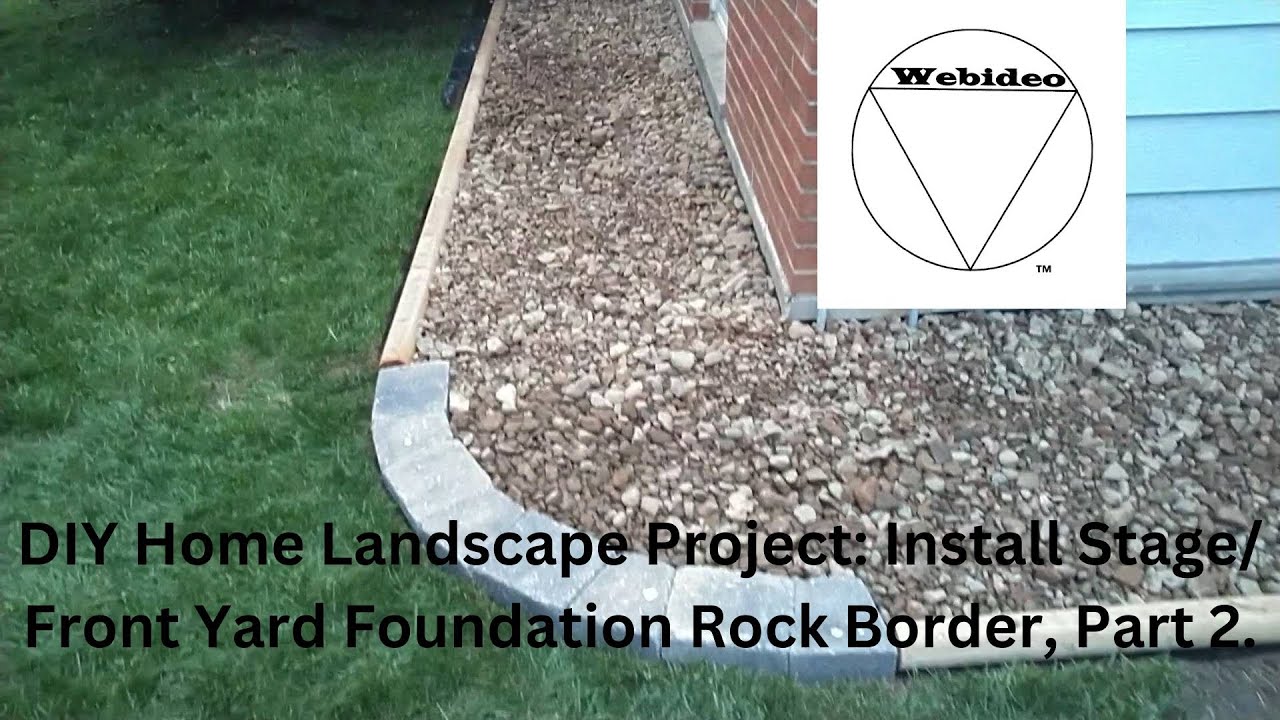 7.) DIY Home Landscape Project: Install Stage/Front Yard Foundation ...