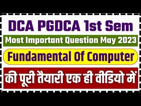 📚DCA PGDCA 1st Sem Complete Fundamental Most Imp Questions For Exam May ...