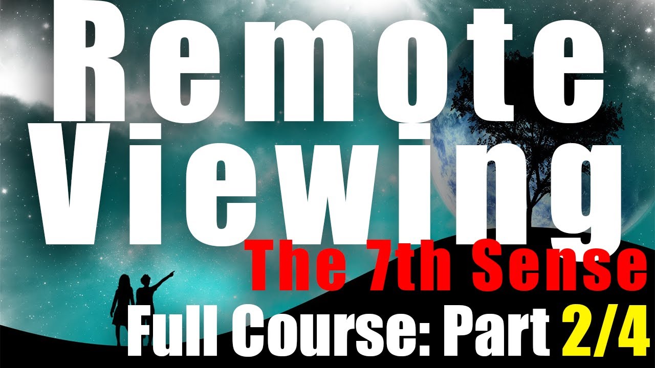 Unlock Your Psychic Potential: Learn Remote Viewing Techniques Part 2 ...