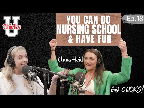 NURSES HAVE FUN TOO | Chicks University (ft. Anna Heid)