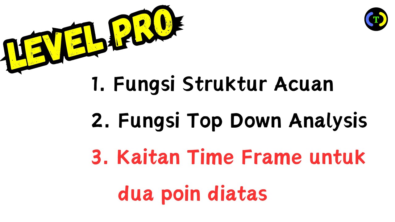 DARURAT ‼️ FUNGSI Struktur Acuan, Time Frame, dan Top Down Analysis ...