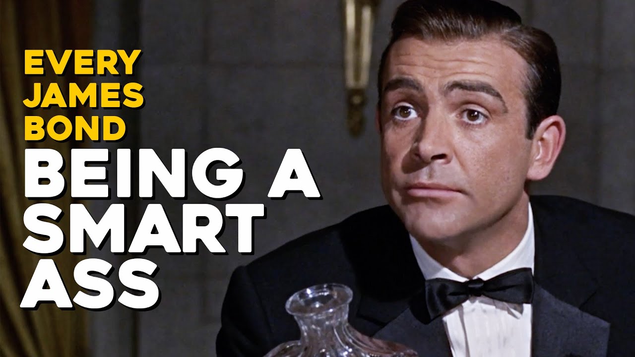 James Bond 007 | BEING A SMART ASS - YouTube