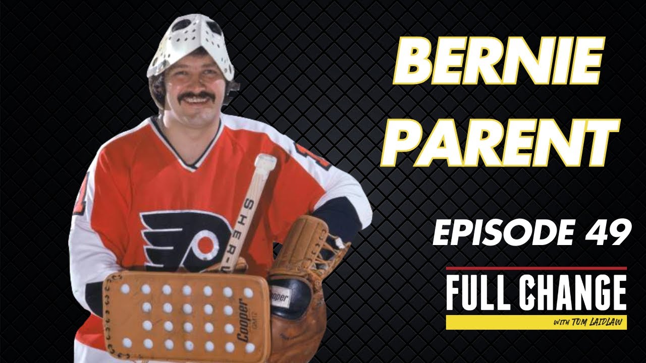 49 - Episode 49 - Bernie Parent - Philadelphia Flyers - Hall of Famer ...