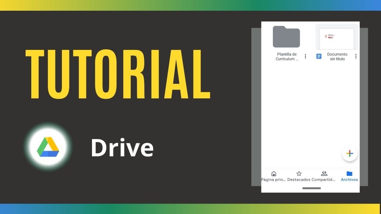 APRENDE A USAR GOOGLE DRIVE APP PASO A PASO - YouTube