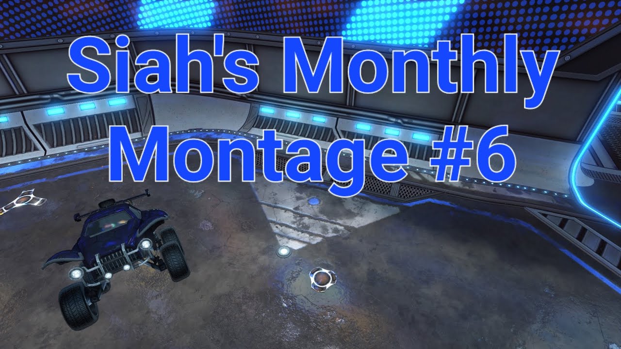SIAH'S MONTHLY MONTAGE 6 - YouTube