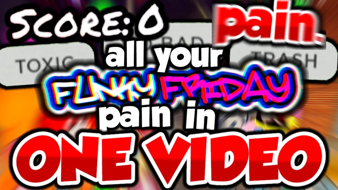 ALL Your FUNKY FRIDAY Pain In ONE VIDEO... - YouTube