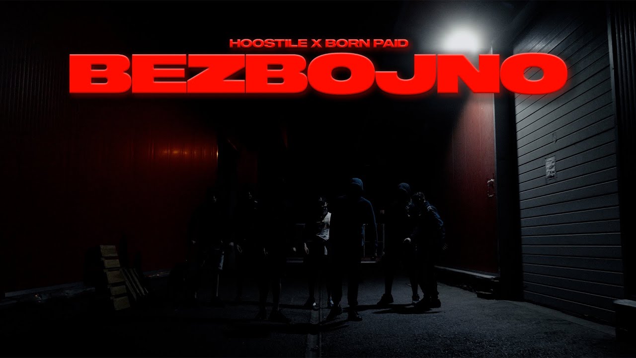 HOSTILE x BORN PAID - BEZBOJNO (Official video) Prod. by Emes - YouTube