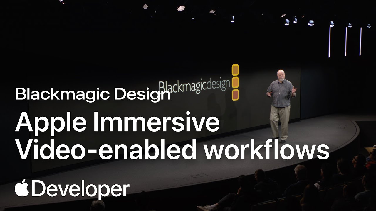 Apple Immersive Video-enabled workflows | Blackmagic Design | Meet with ...