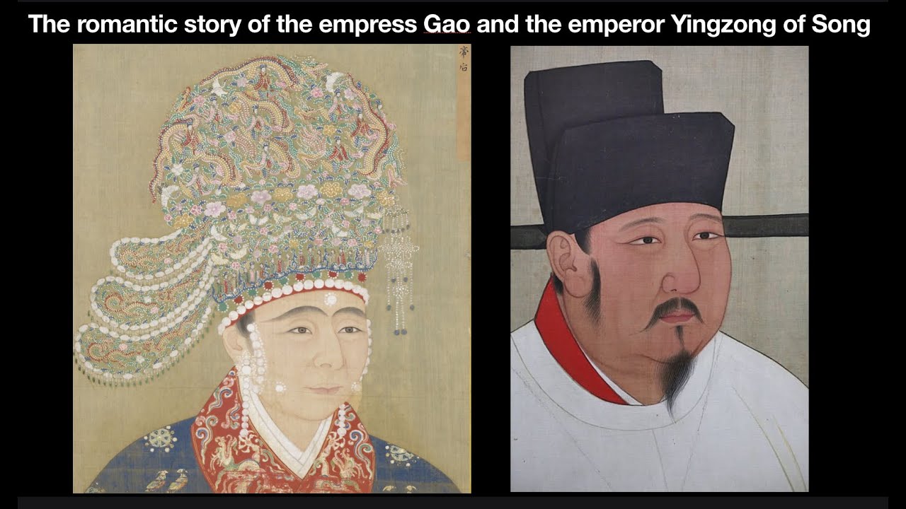 The romantic story of the empress Gao and the emperor Yingzong of Song ...