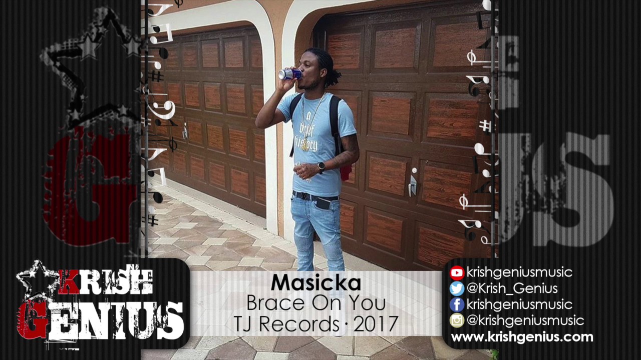 Masicka - Brace On You [World Fete Riddim] February 2017 - YouTube